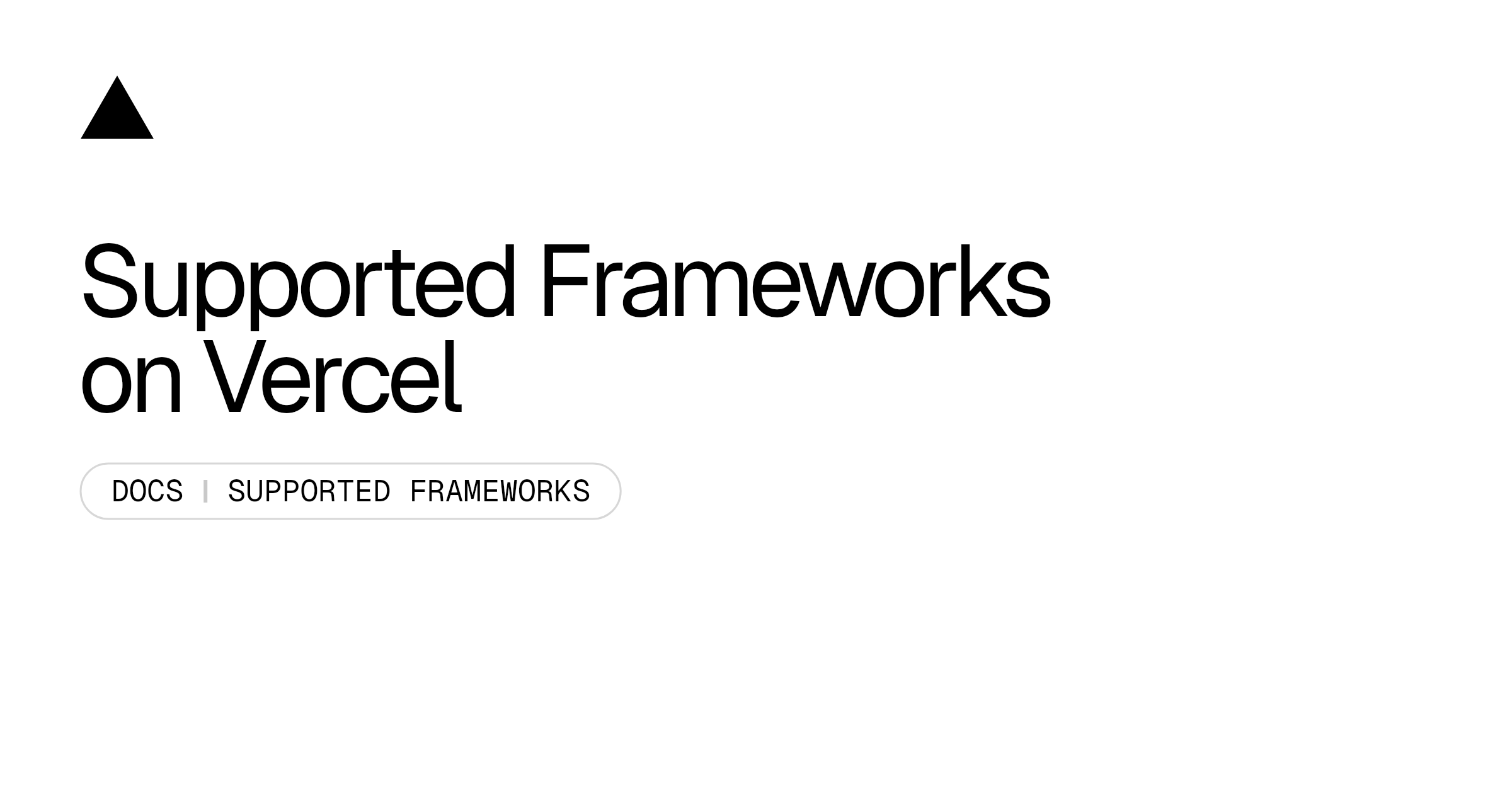 Supported Frameworks on Vercel