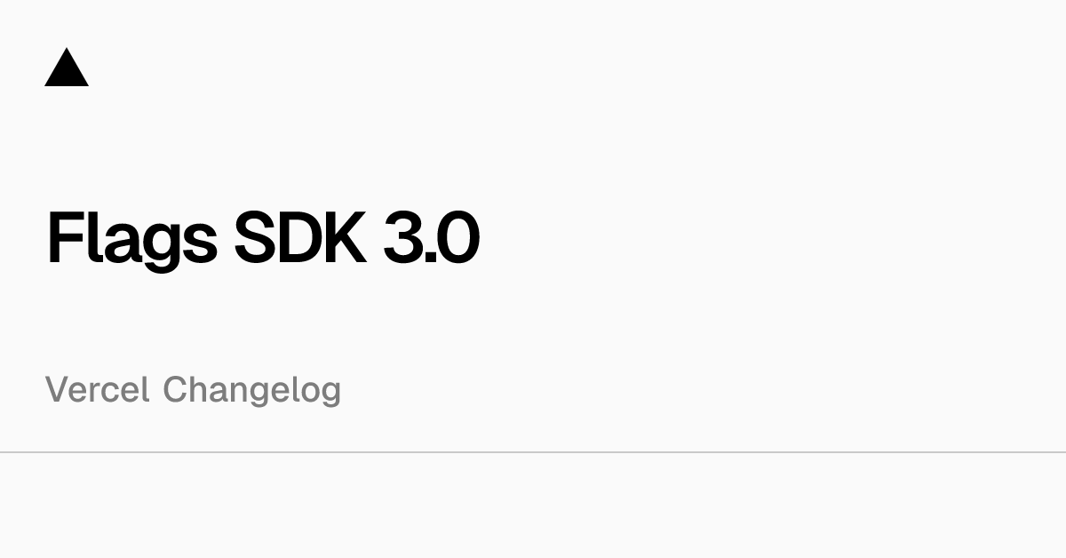 Flags SDK 3.0 - Vercel
