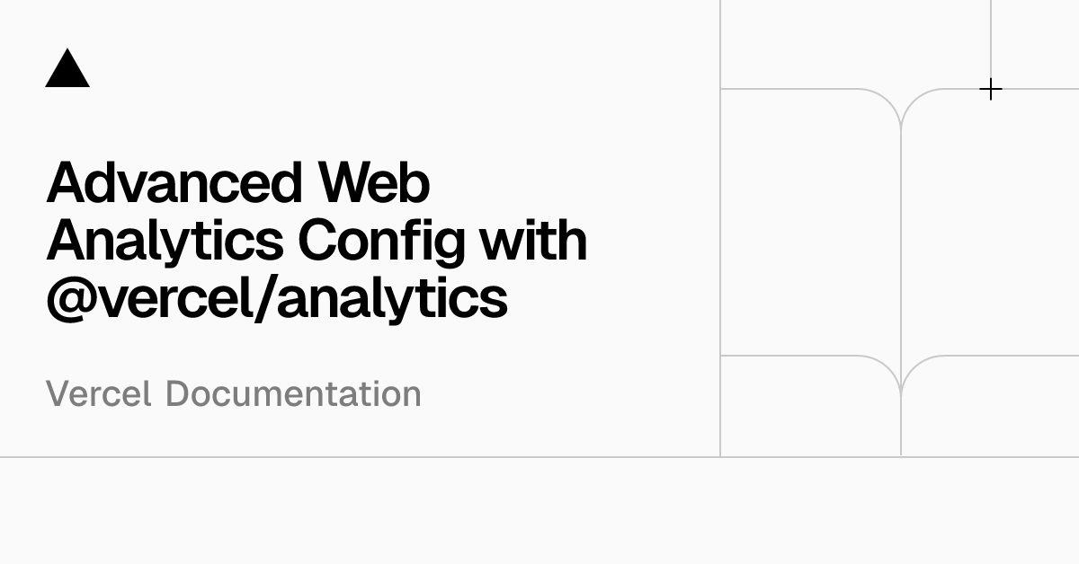 Advanced Web Analytics Config with @vercel/analytics