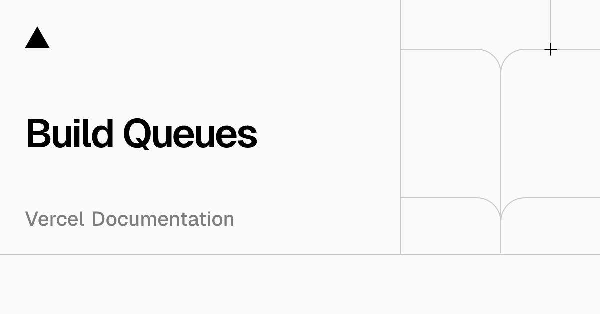 Build Queues