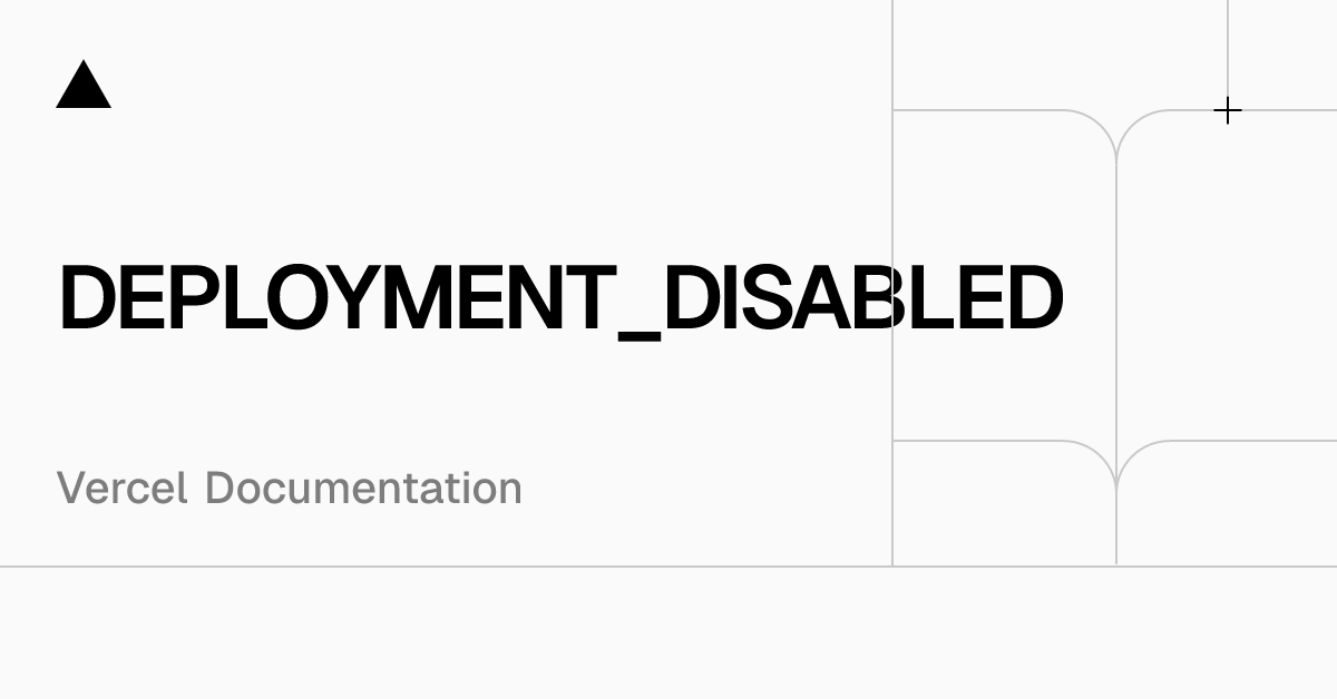 DEPLOYMENT_DISABLED