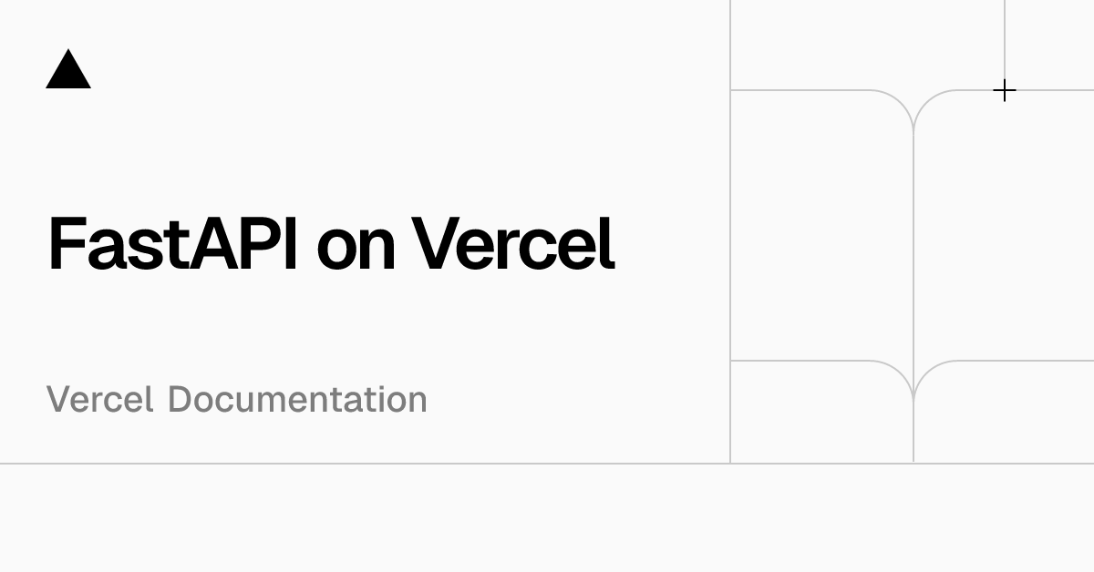 FastAPI on Vercel