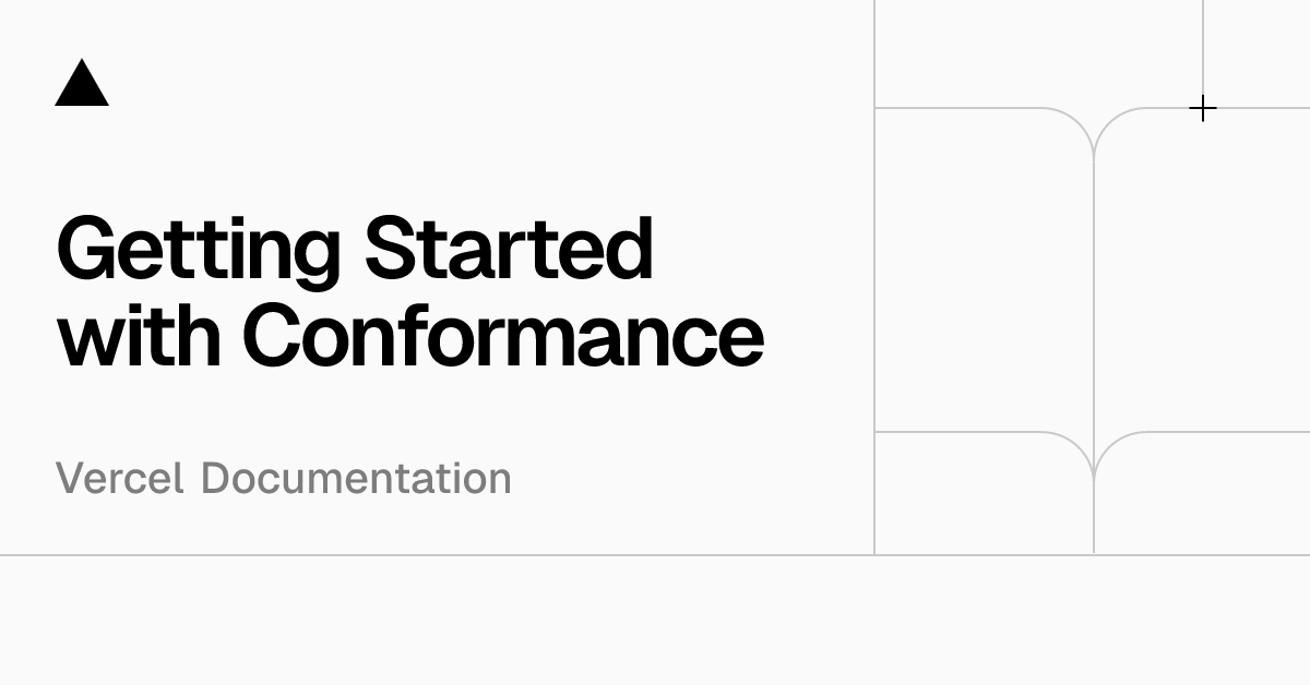 Getting Started with Conformance