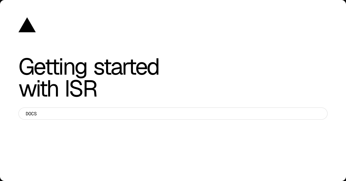 Getting started with ISR
