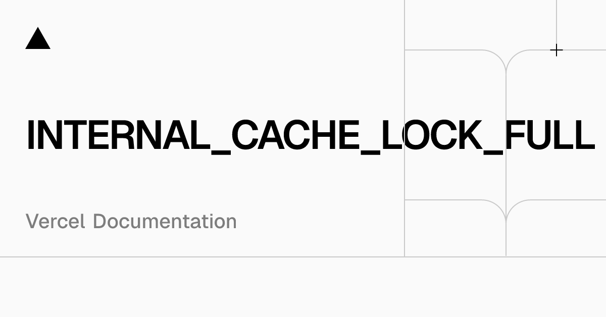 INTERNAL_CACHE_LOCK_FULL