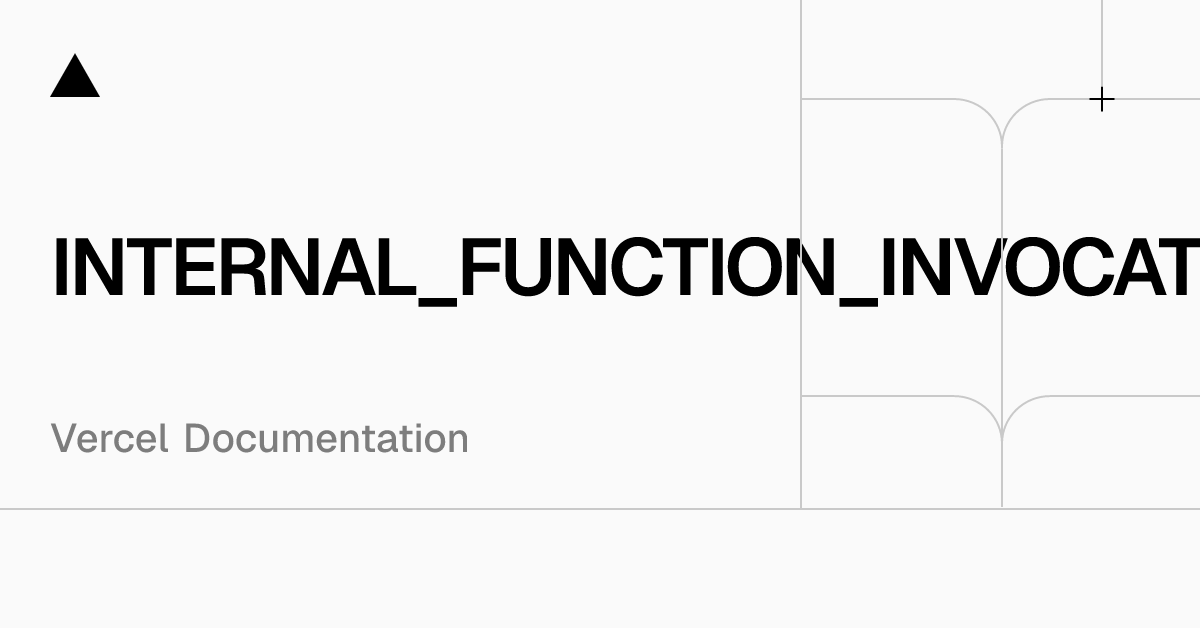 INTERNAL_FUNCTION_INVOCATION_TIMEOUT