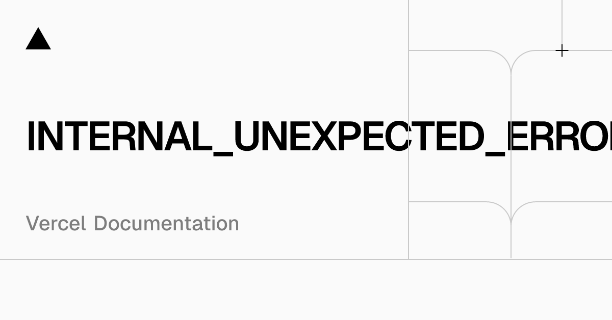 INTERNAL_UNEXPECTED_ERROR