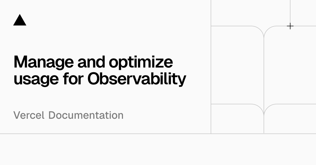 Manage and optimize usage for Observability