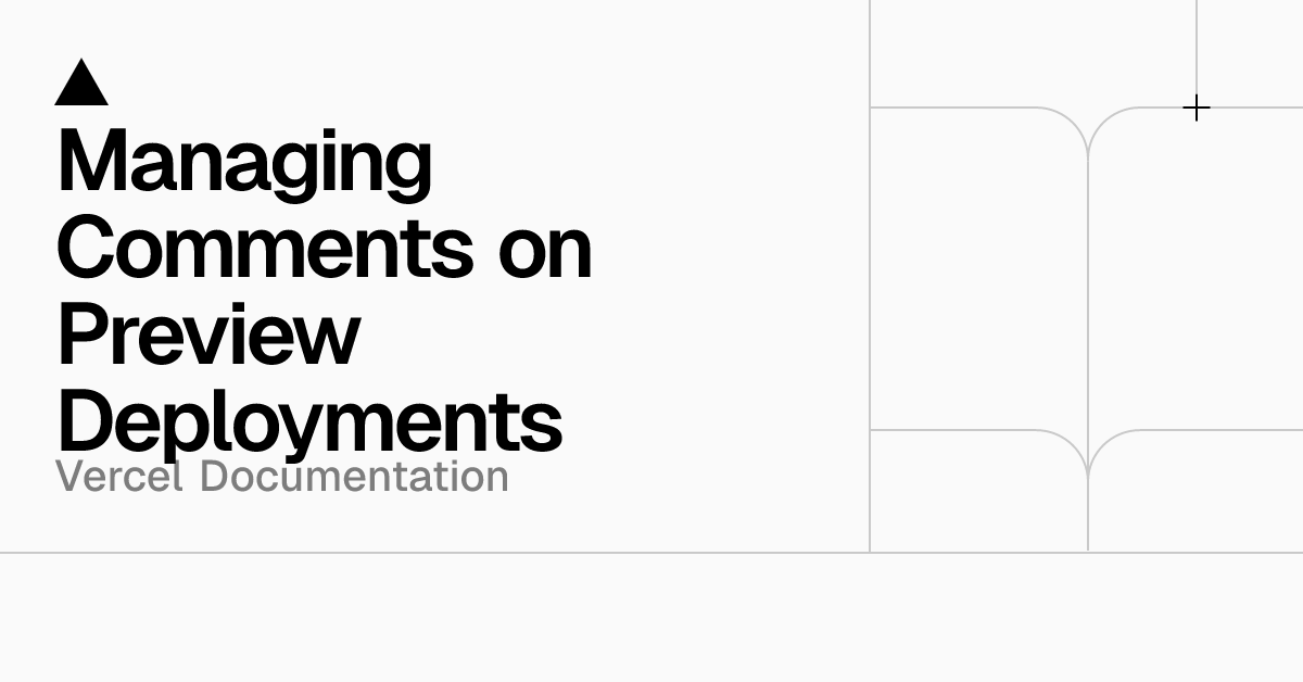Managing Comments on Preview Deployments