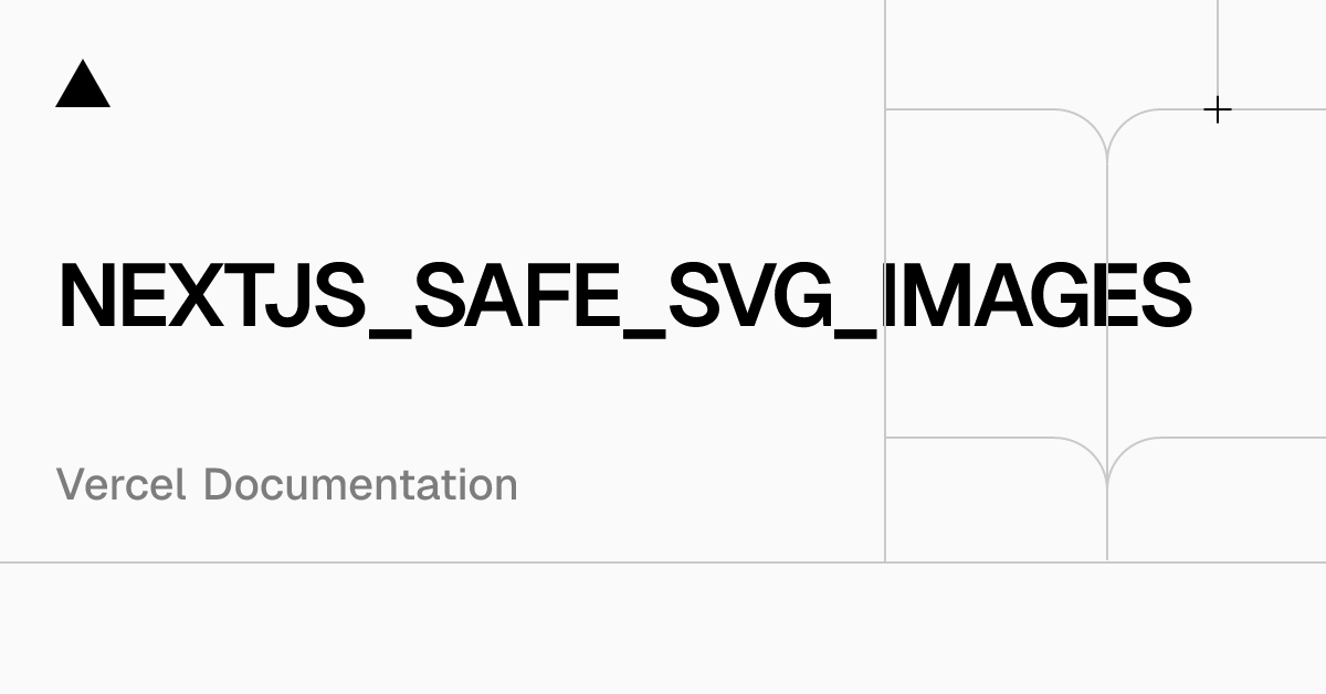 NEXTJS_SAFE_SVG_IMAGES
