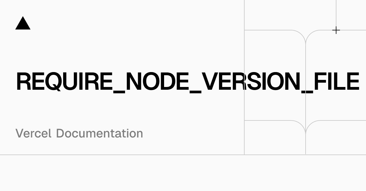 REQUIRE_NODE_VERSION_FILE