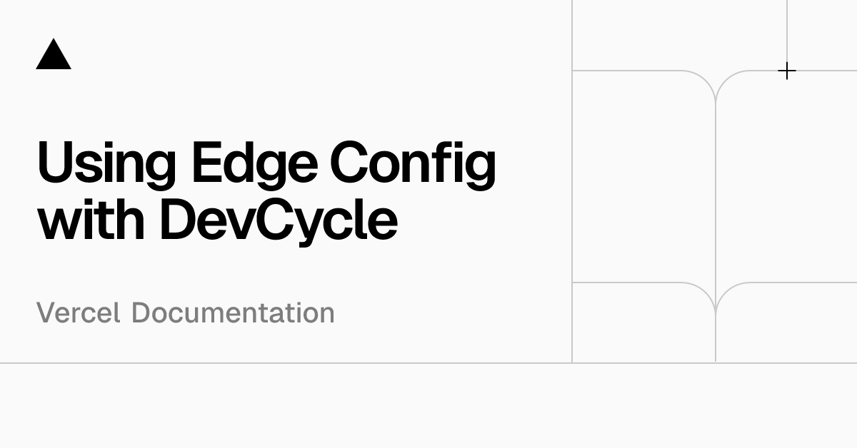 Using Edge Config with DevCycle