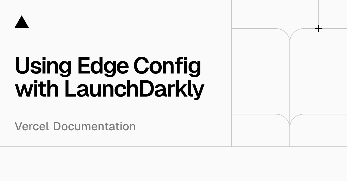 Using Edge Config with LaunchDarkly