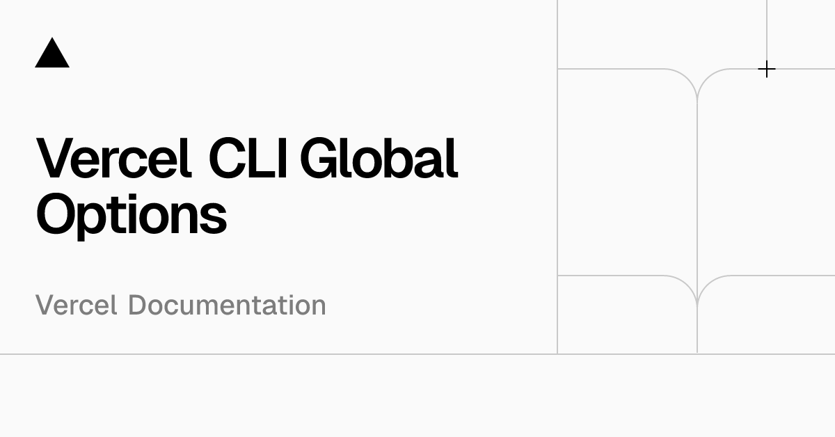 Vercel CLI Global Options