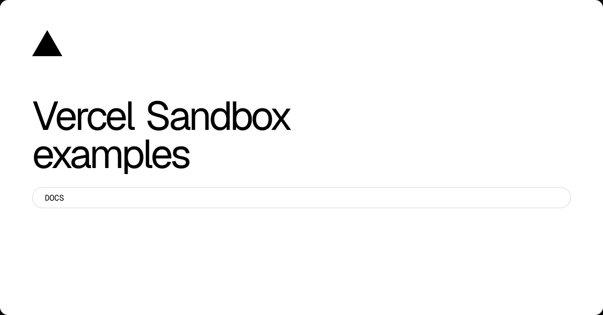 Vercel Sandbox examples