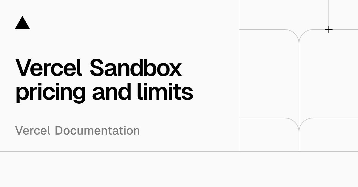 Vercel Sandbox pricing and limits