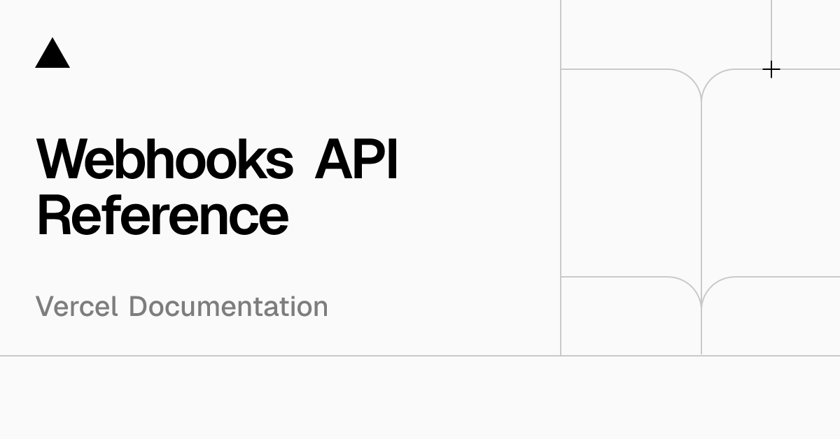 Webhooks API Reference