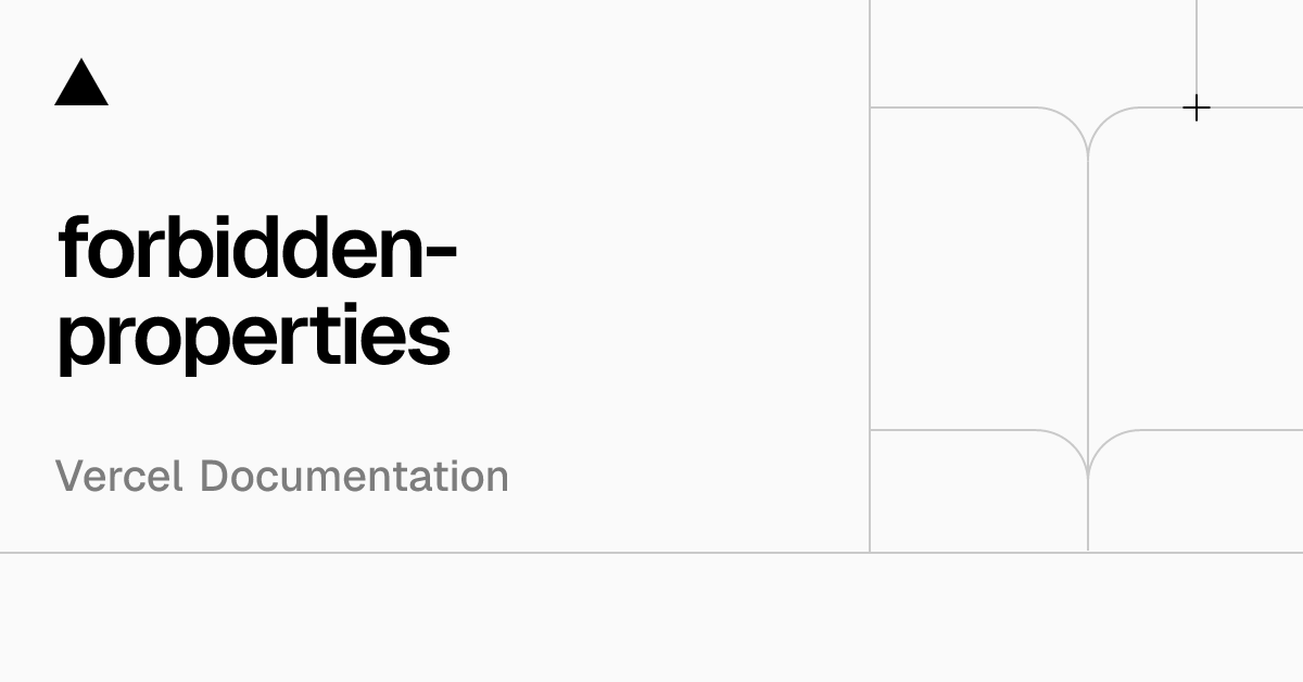 forbidden-properties