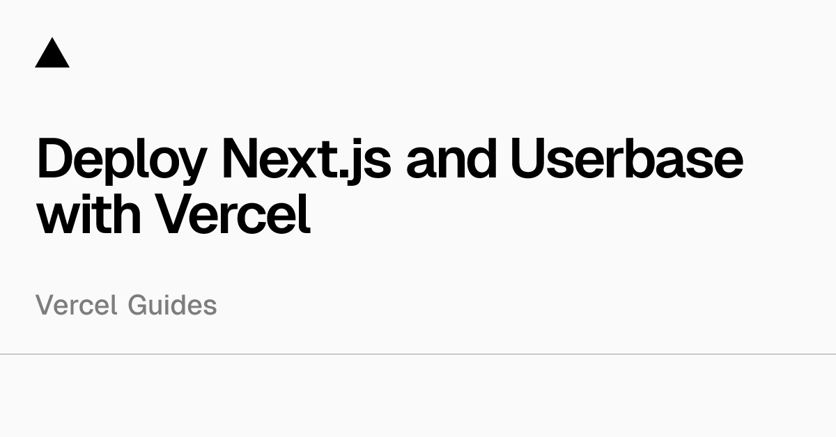 Deploy Next.js and Userbase with Vercel