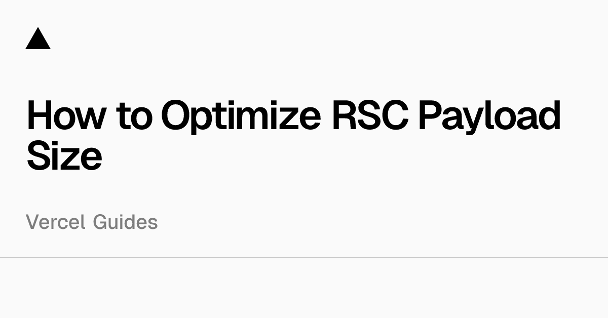 How to Optimize RSC Payload Size
