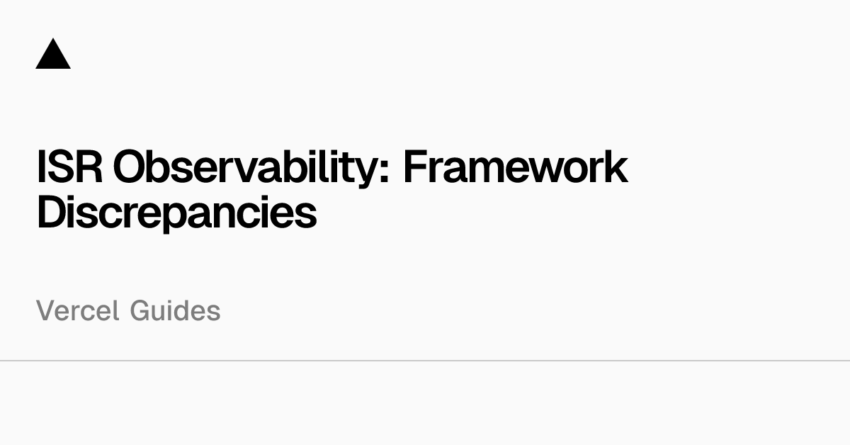 ISR Observability: Framework Discrepancies