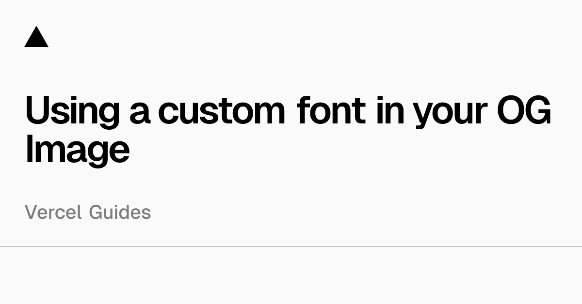 Using a custom font in your OG Image