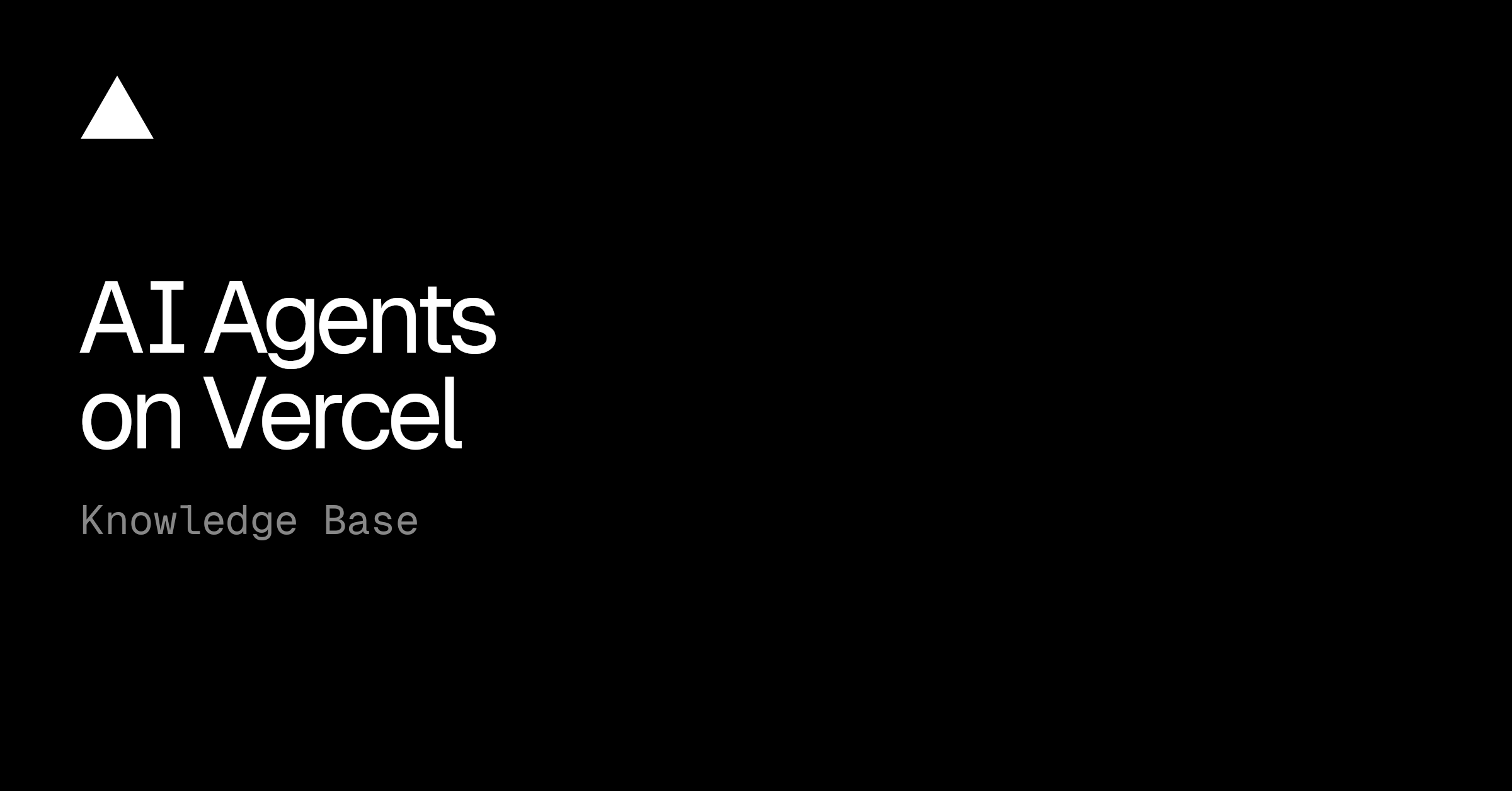 AI Agents on Vercel | Vercel Knowledge Base