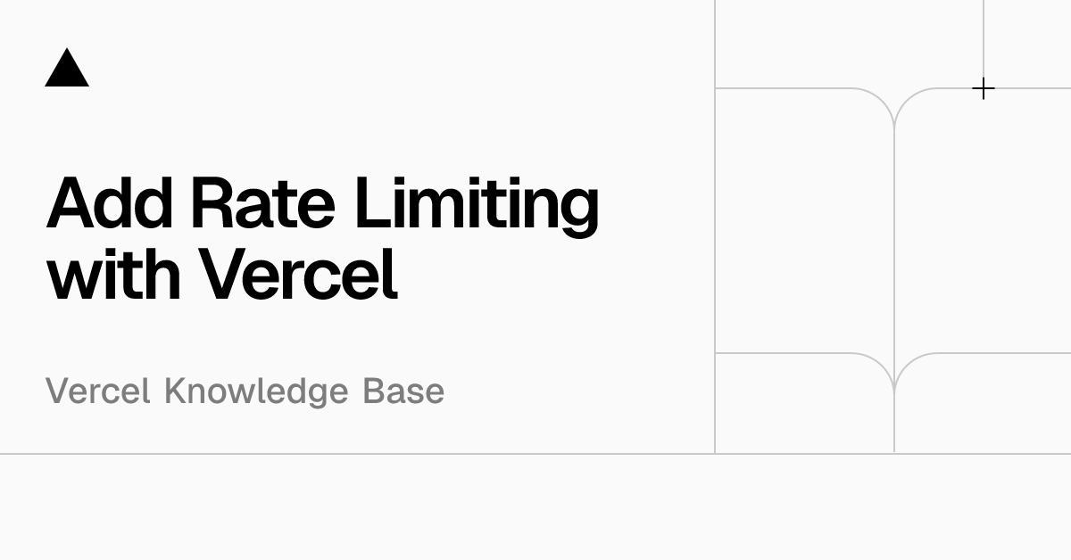 Add Rate Limiting with Vercel | Vercel Knowledge Base