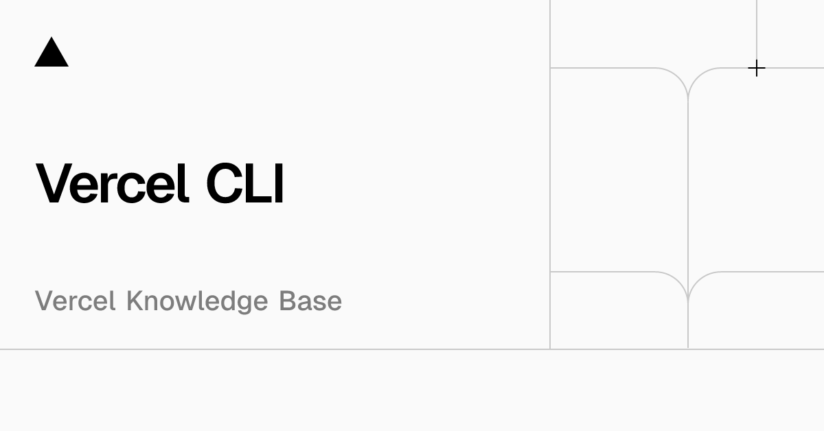 Vercel CLI | Knowledge Base