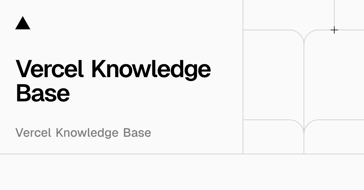 Vercel Knowledge Base