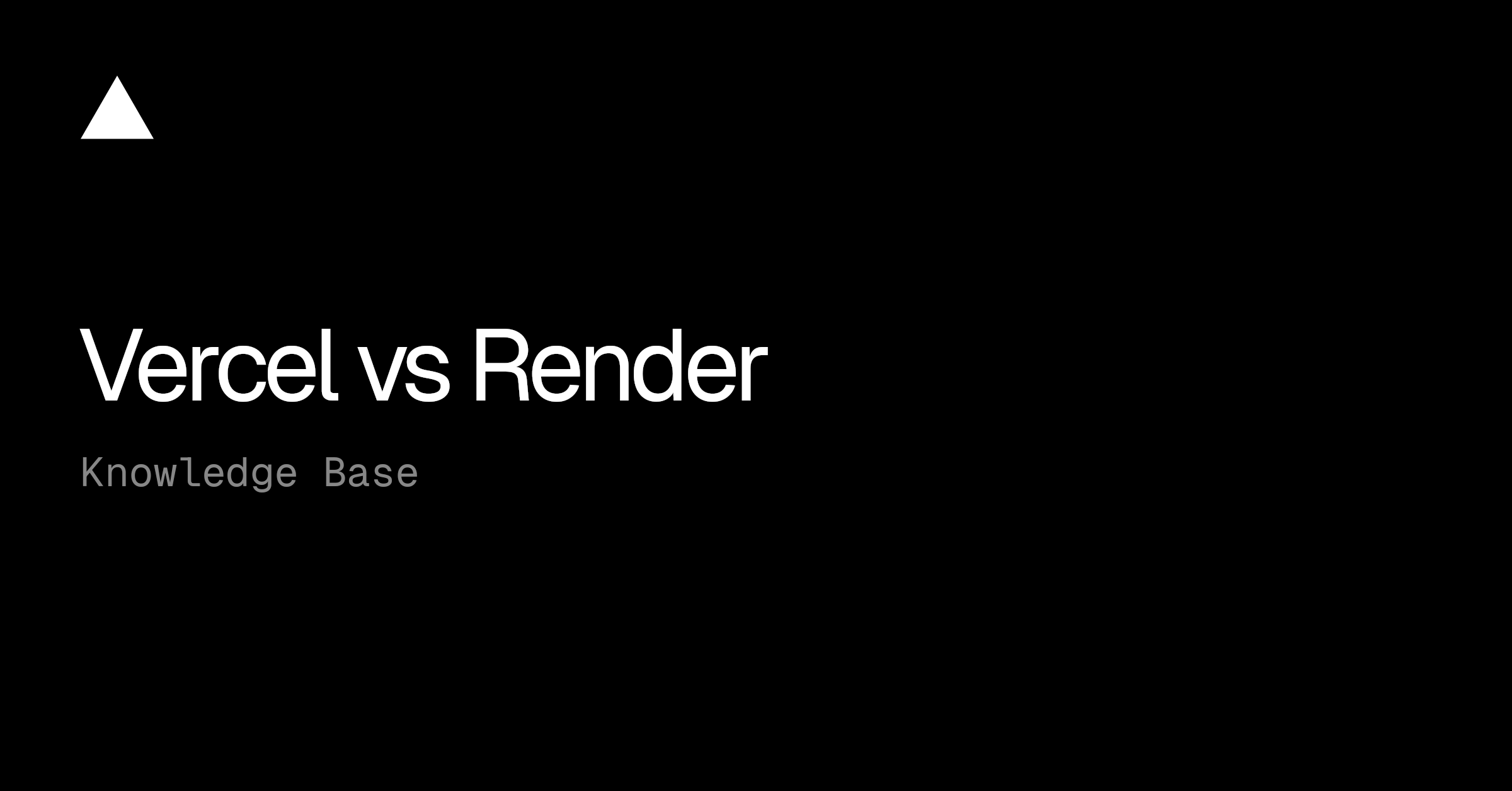 Vercel vs Render | Vercel Knowledge Base