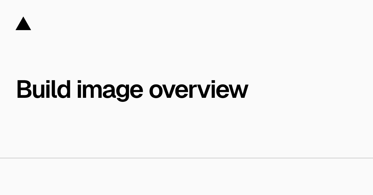 Build image overview