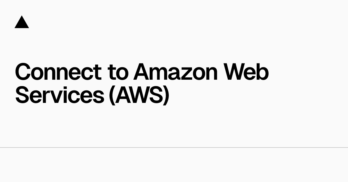 Connect to Amazon Web Services (AWS)