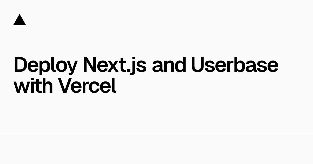 Deploy Next.js and Userbase with Vercel