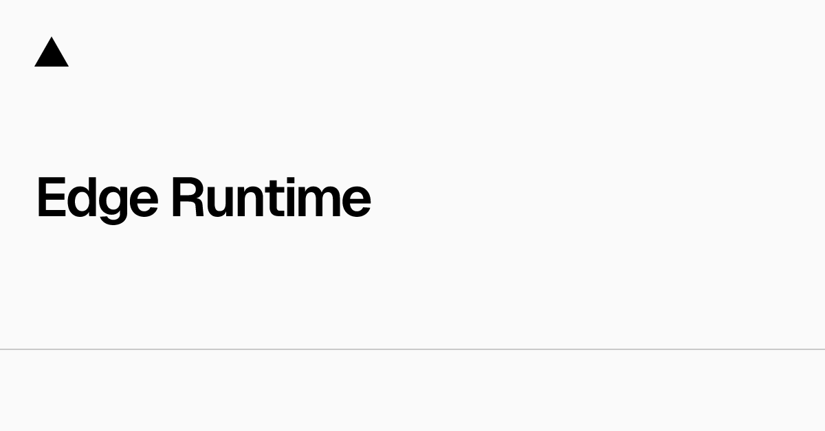 Edge Runtime