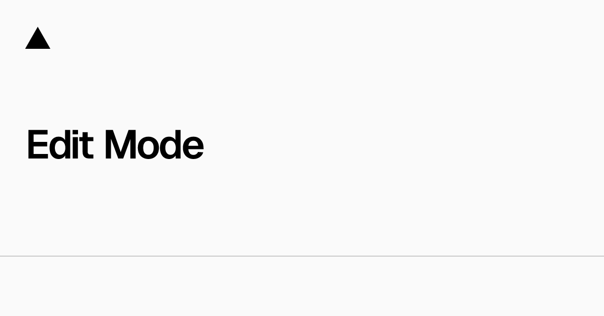 Edit Mode