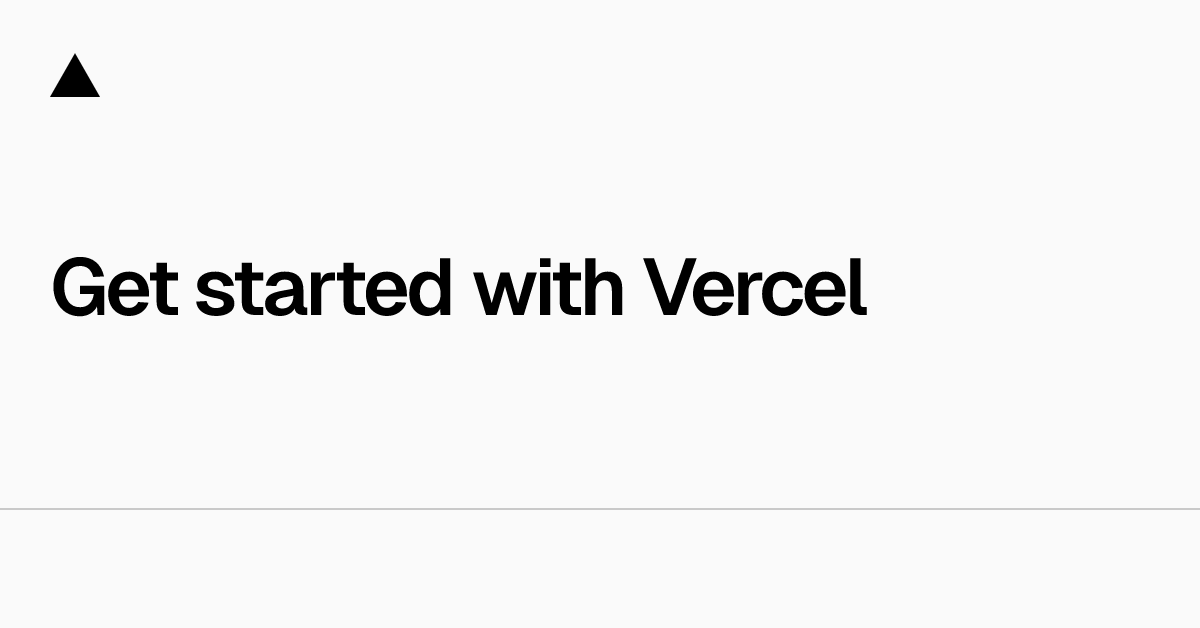 Get started with Vercel