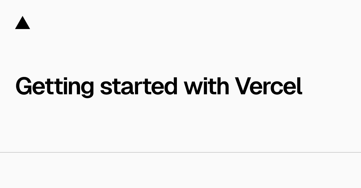 Getting started with Vercel