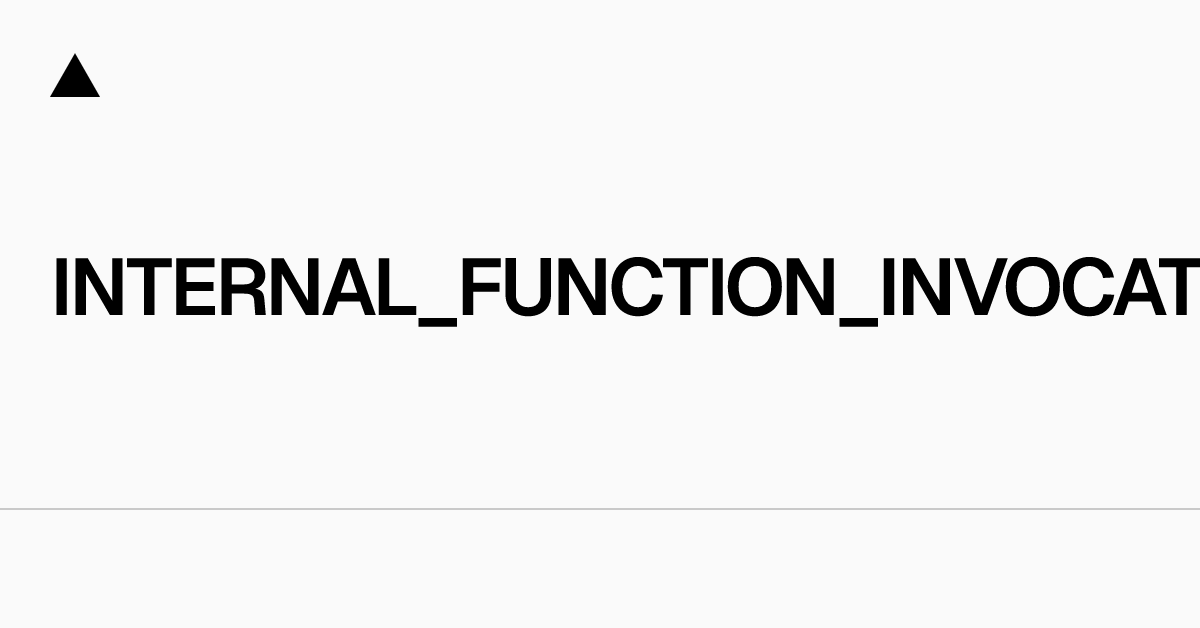 INTERNAL_FUNCTION_INVOCATION_TIMEOUT