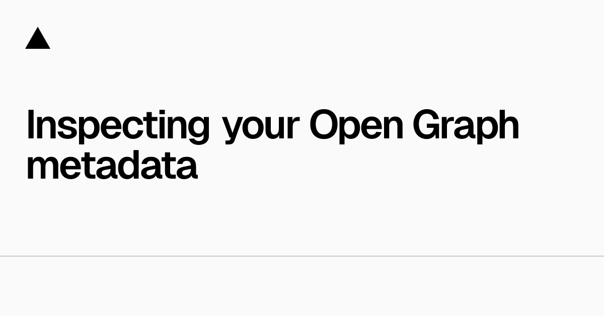Inspecting your Open Graph metadata