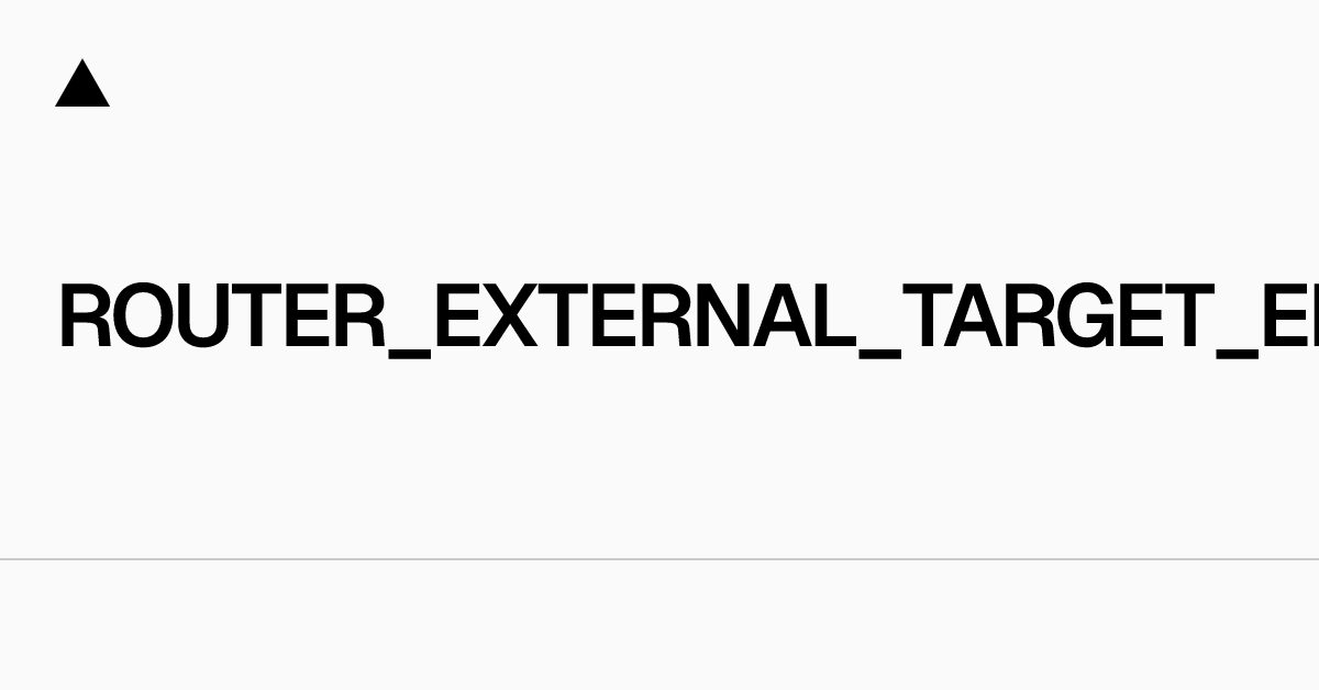 ROUTER_EXTERNAL_TARGET_ERROR