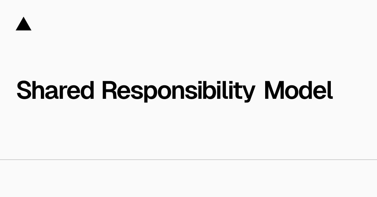 Shared Responsibility Model