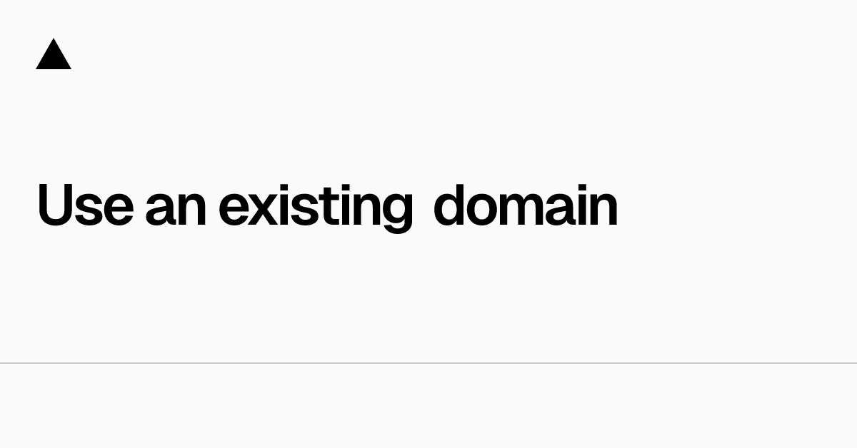 Use an existing domain