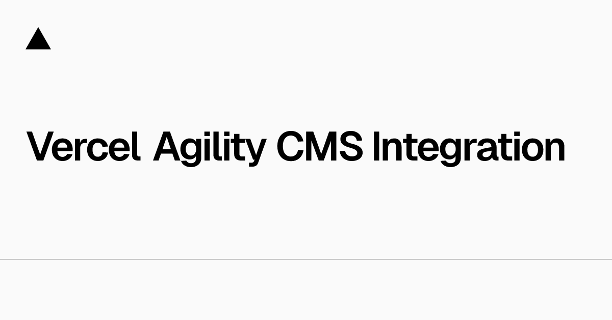 Vercel Agility CMS Integration