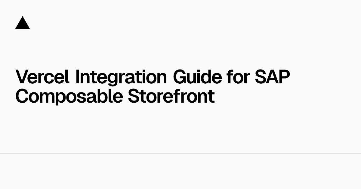 Vercel Integration Guide For Sap Composable Storefront