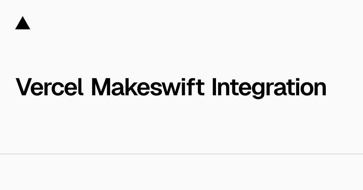 Vercel Makeswift Integration