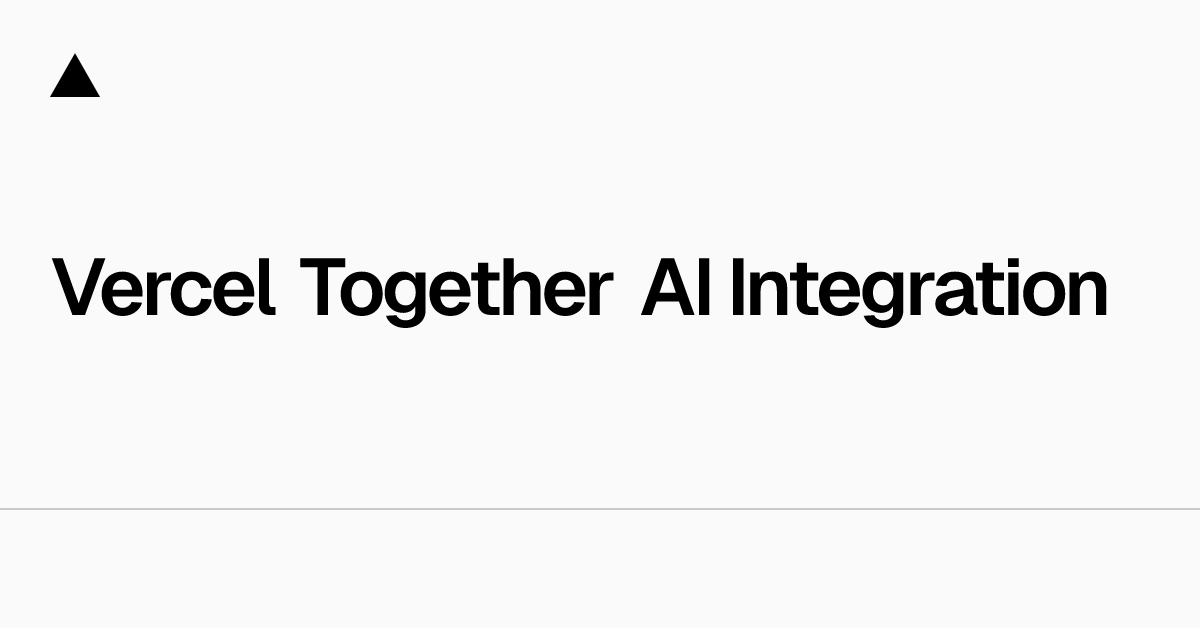 Vercel Together AI Integration