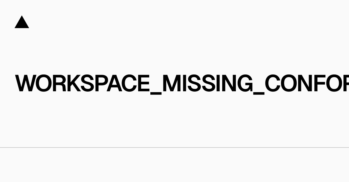 WORKSPACE_MISSING_CONFORMANCE_SCRIPT