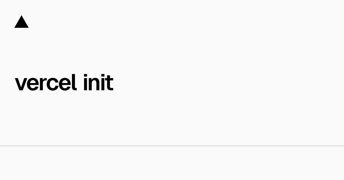 vercel init