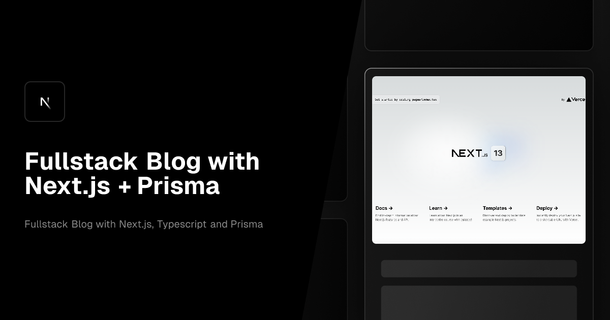 Fullstack Blog with Next.js + Prisma